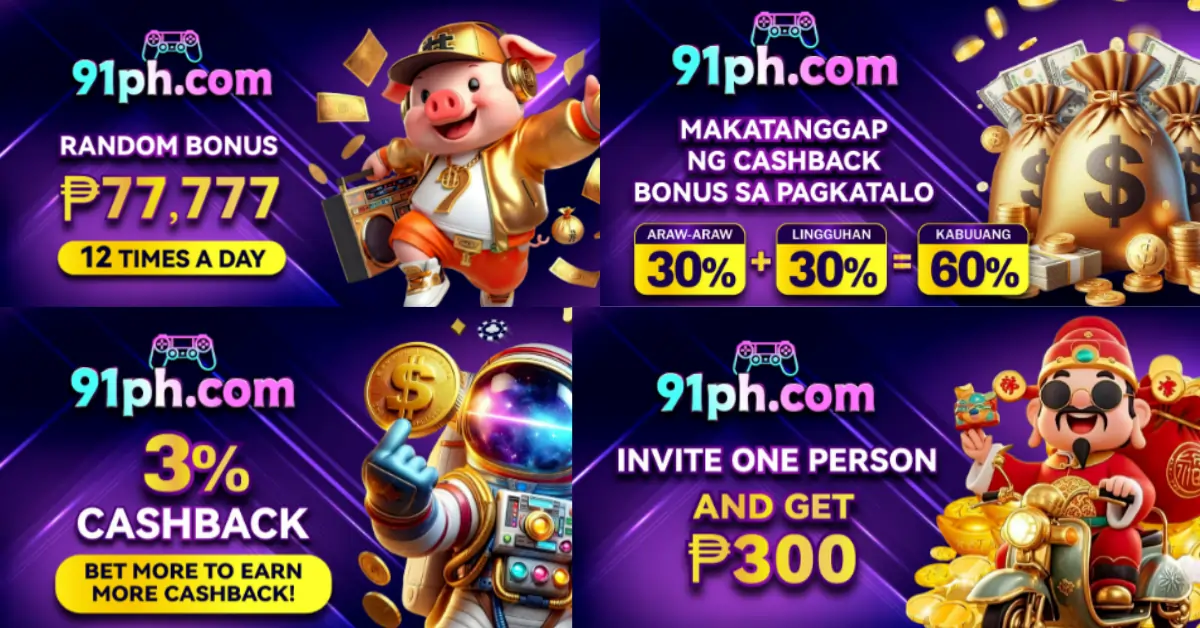91PH | Invite 1 Person Get ₱350 + Up to 60% Cashback!